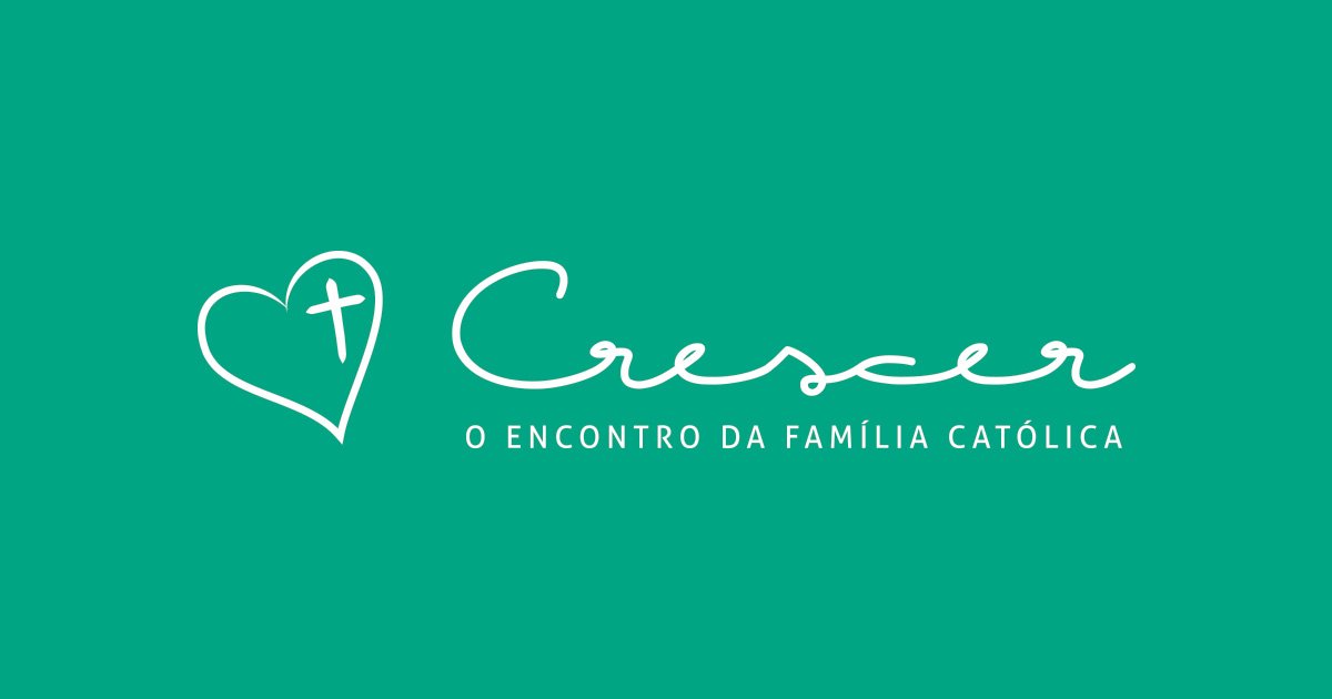 26º Crescer - O Encontro da Família Católica